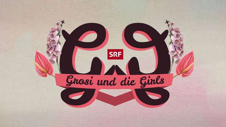 Grosi und die Girls - Play SRF