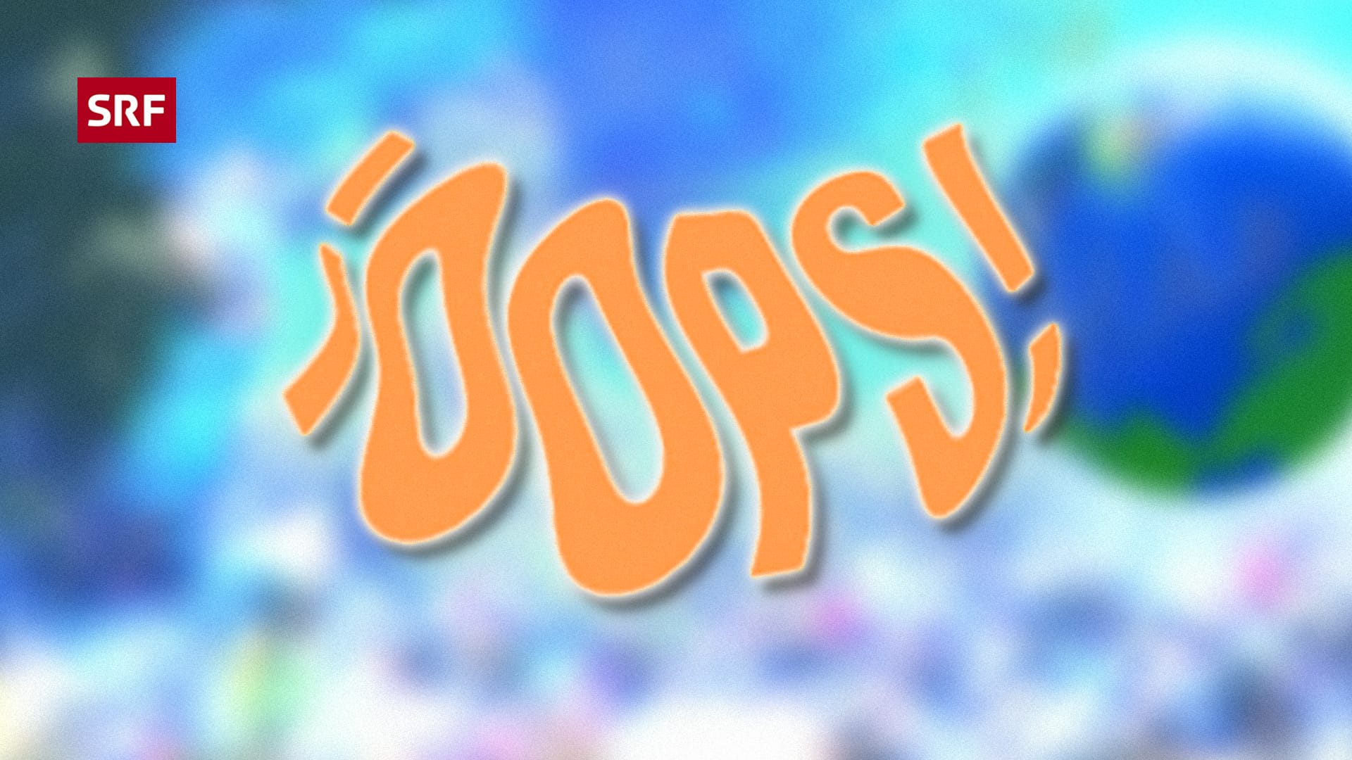 Gastmoderatoren - Oops! - Play SRF