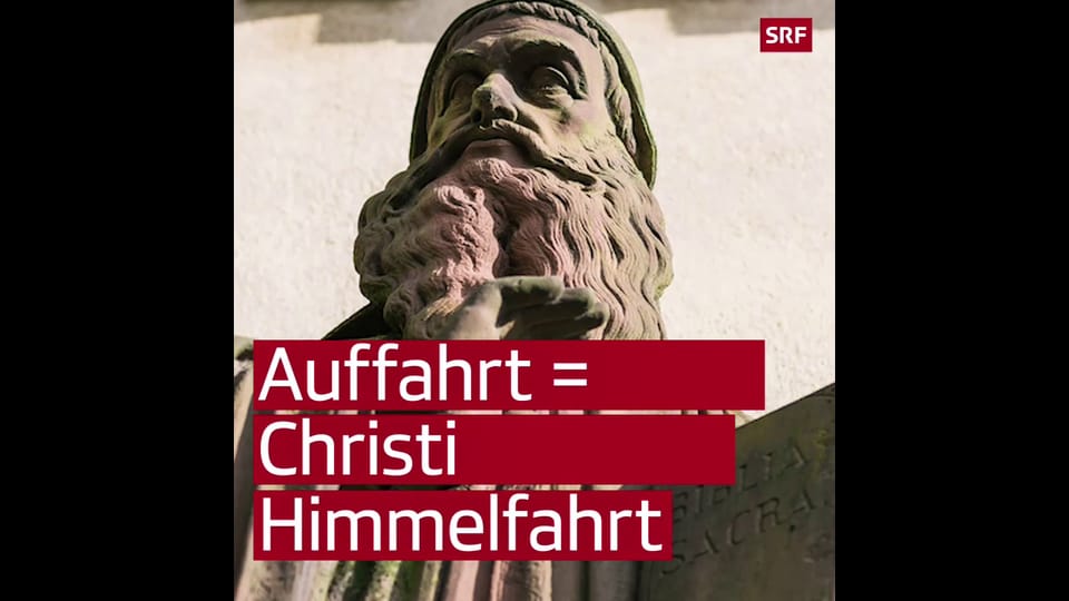 Auffahrt – darum haben wir heute frei - SRF News - Play SRF