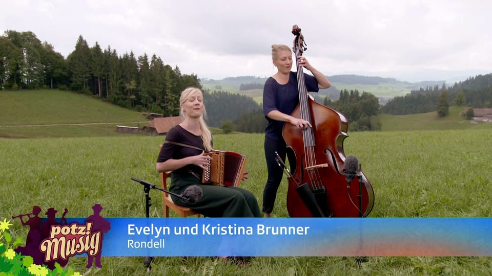 Evelyn und Kristina Brunner: Rondell - Potzmusig - Play SRF