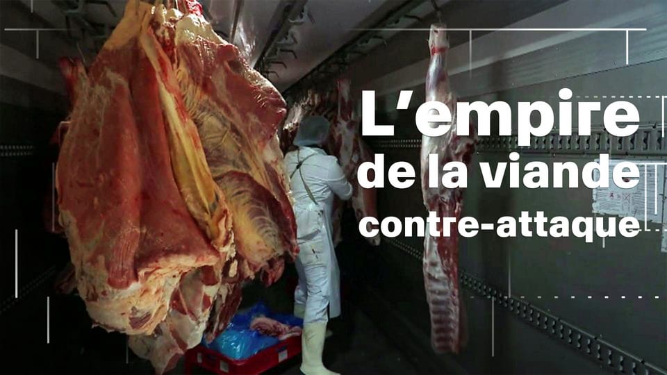 L’empire de la viande contre-attaque - Temps présent - Play RTS