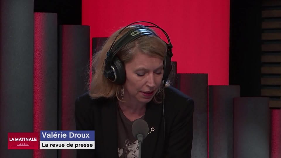 La revue de presse (vidéo) - Par Valérie Droux - La Matinale - Play RTS