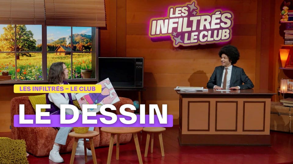 Le dessin - Les Infiltrés - Le Club - Play RTS
