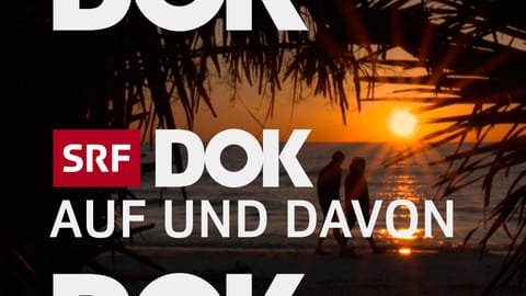 Auf und davon - Play SRF