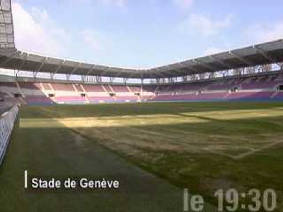 19h30 - Le tout neuf stade de la Praille risque d'être difficile à ...
