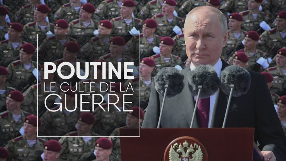 Geopolitis - Poutine, le culte de la guerre - Play RTS