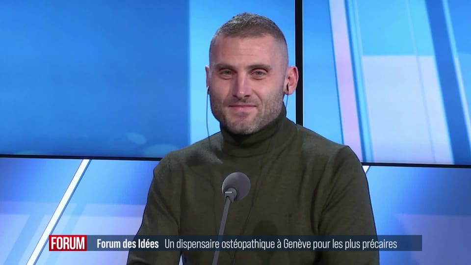 Forum des Idées - Un dispensaire ostéopathique à Genève pour les plus précaires - Play RTS